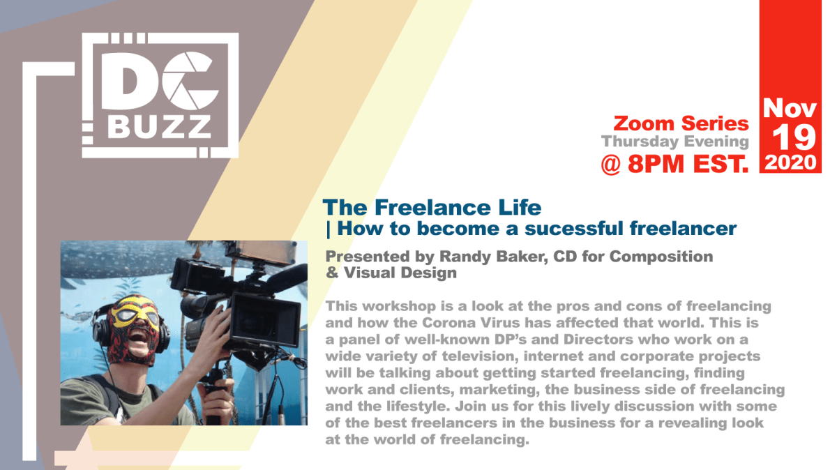 DC Buzz Nov. Series: The Freelance Life – Digital Cinematography
